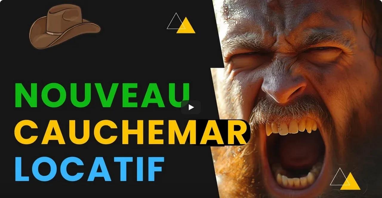 Nouveau Cauchemar Locatif