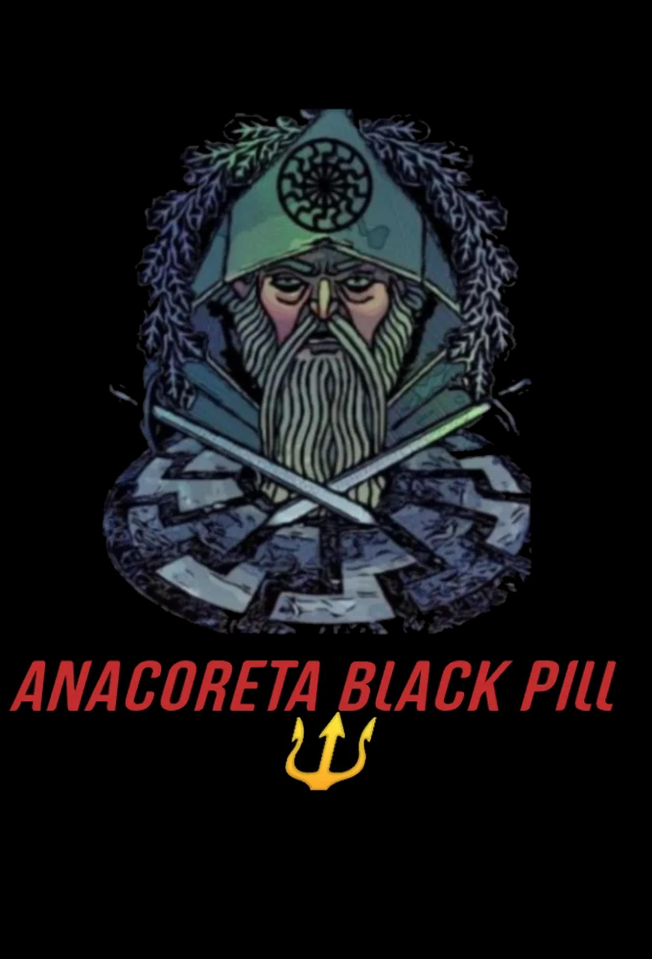 Anacoreta Blackpill