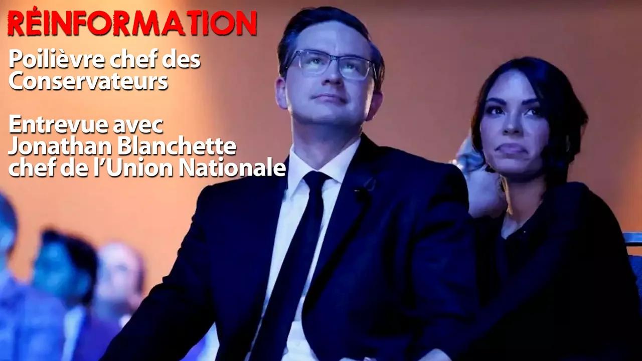 RÉINFORMATION 12/09/2022 - POILIÈVRE COURONNÉ CHEF DES CONSERVATEURS ...