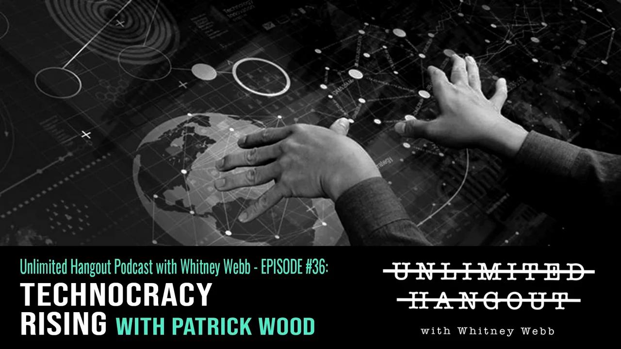 CLIP EP 36 - Technocracy Rising with Patrick Wood