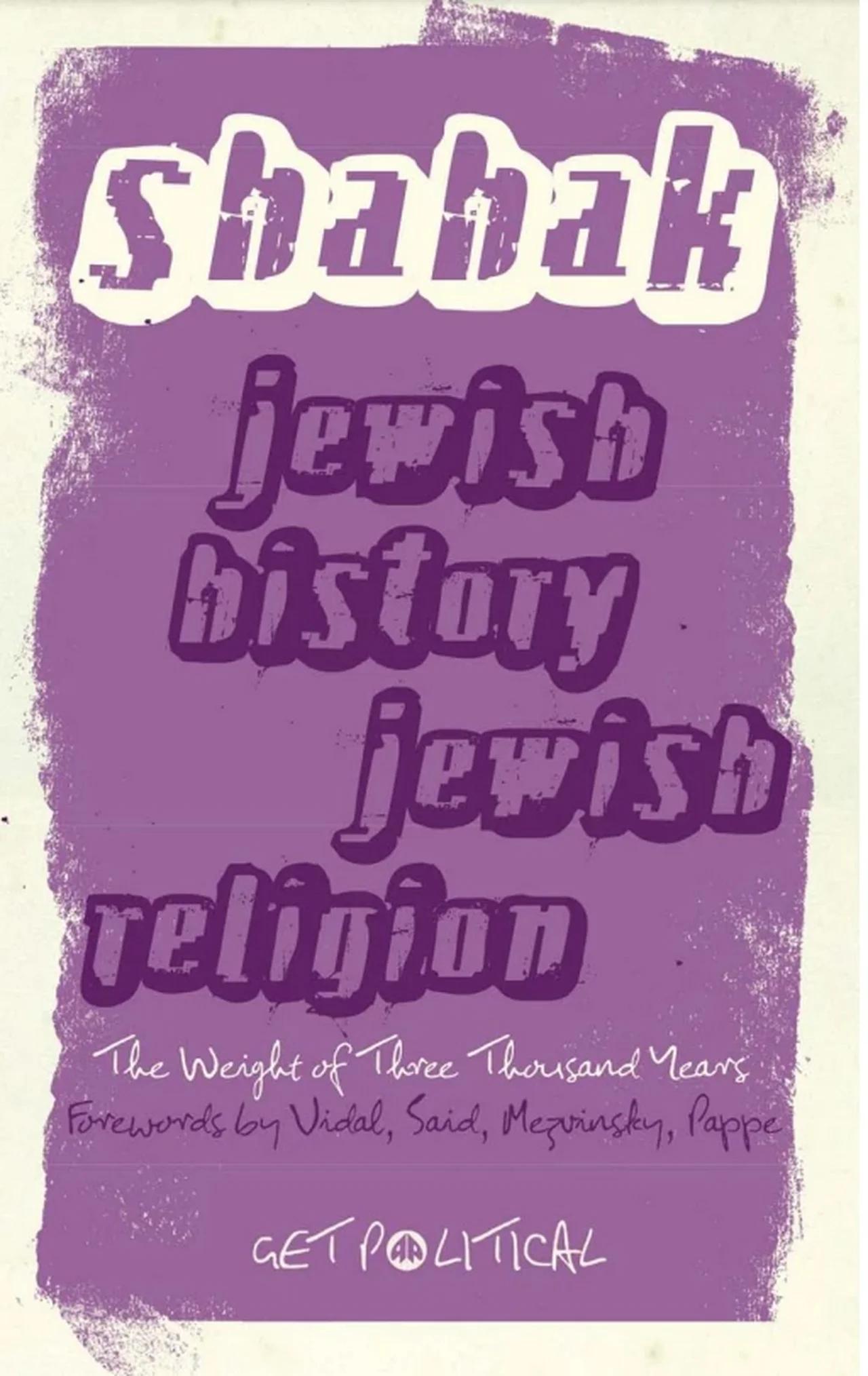 Jewish History, Jewish Religion: The Weight of 3000 Years by Israel Sharak