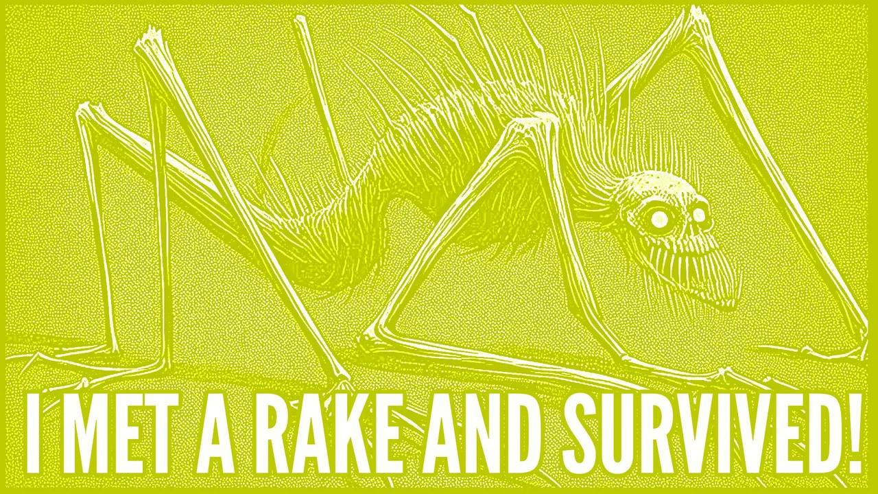 My Real Horror Story: I Met a Rake and Survived!