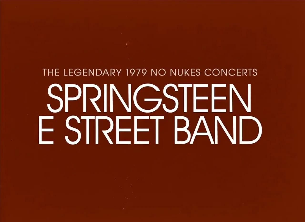 Bruce Springsteen & The E Street Band - The Legendary No Nukes Concerts ...