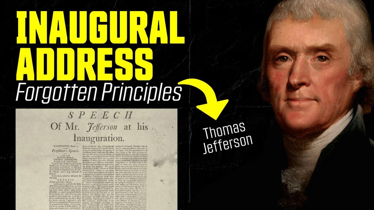 Most Important Inaugural Address: Forgotten Principles of Jefferson