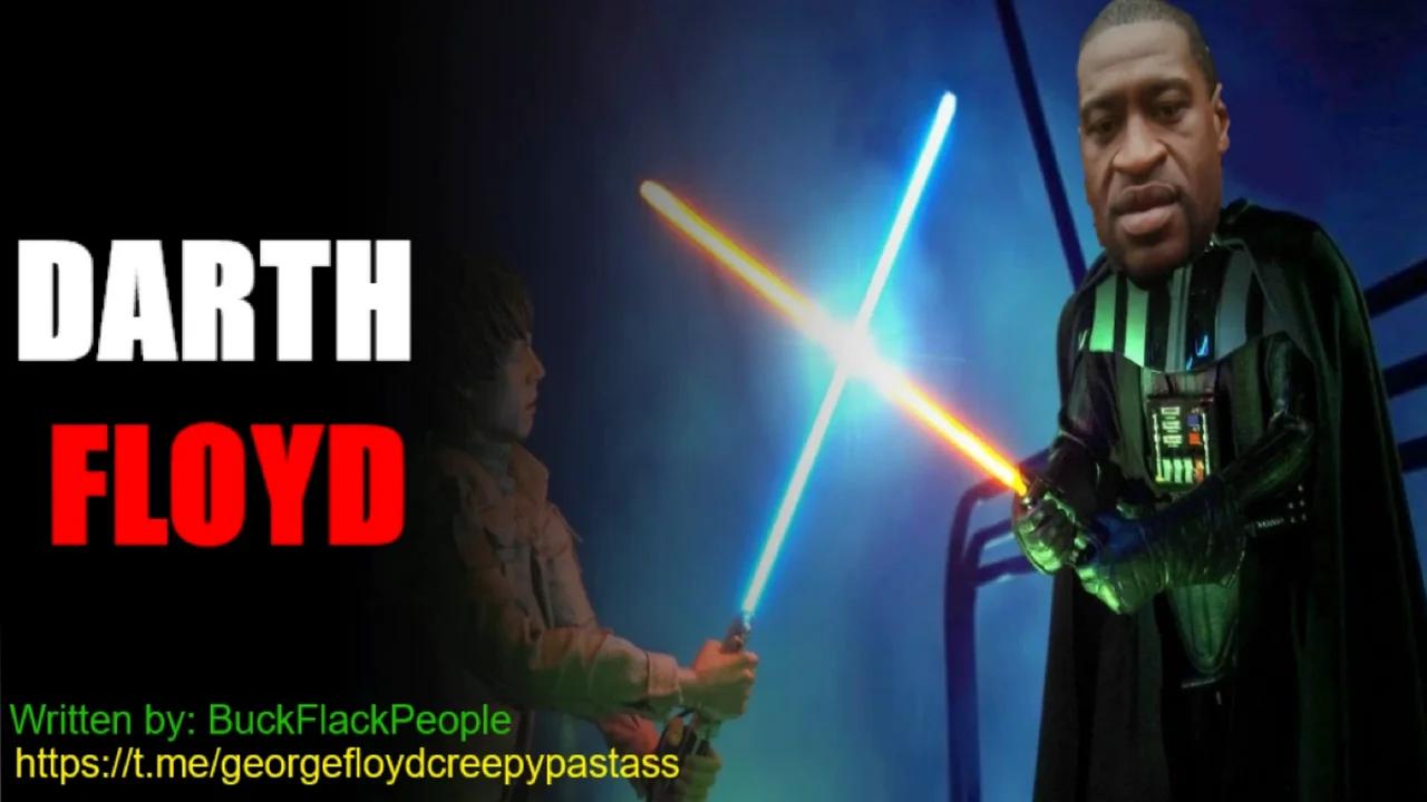 Darth Floyd : George Floyd Creepypasta