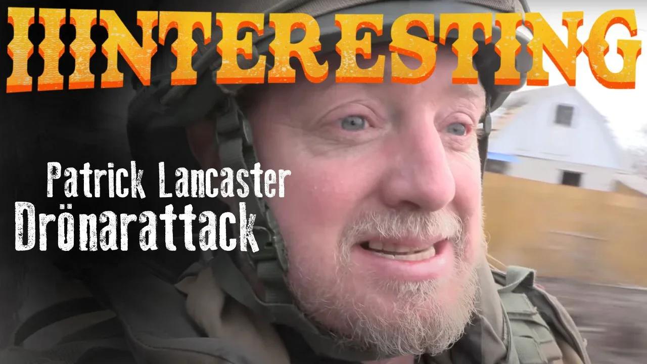 Patrick Lancaster in Drone attack Ukraine