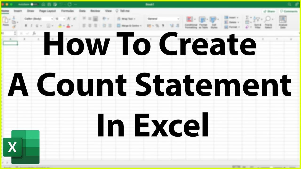How To Create A Count Statement And Its Variations In Excel Excel Tutorial