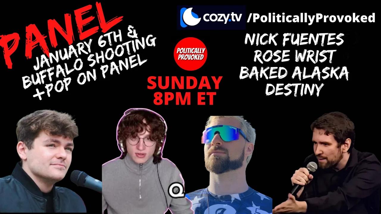 PANEL! Nick Fuentes, Destiny, Baked Alaska, Rose Wrist debate January ...