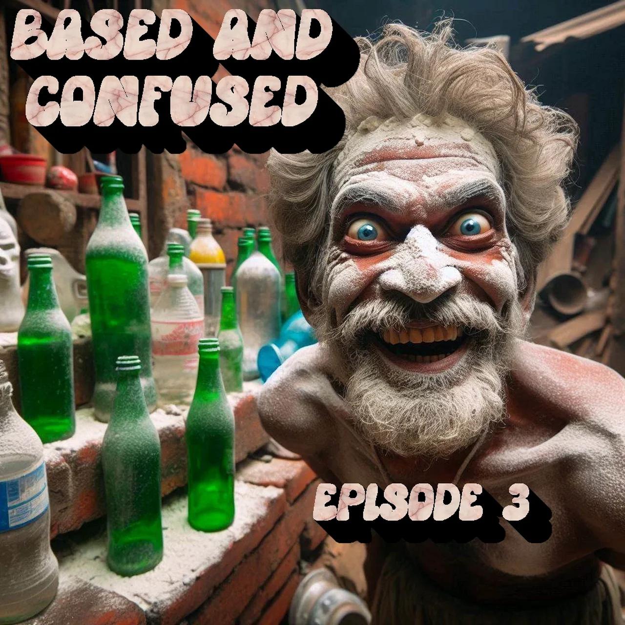 Based and Confused Episode 3: Yeezy, Sleazy, and Cheesy Magic