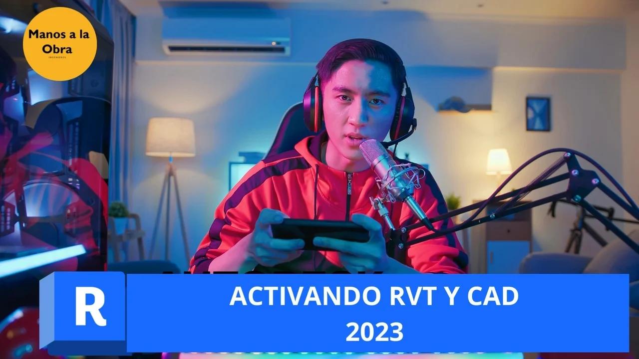 ACTIVANDO RVT Y CAD 2023