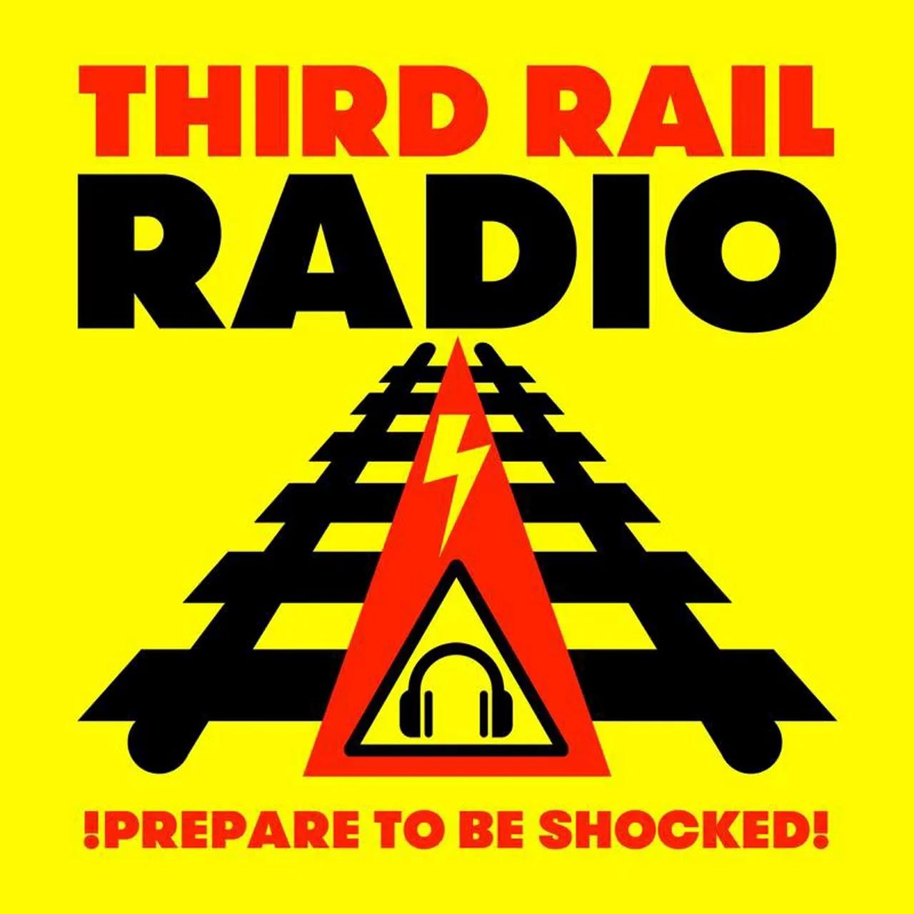 Third Rail Radio- Programme 202