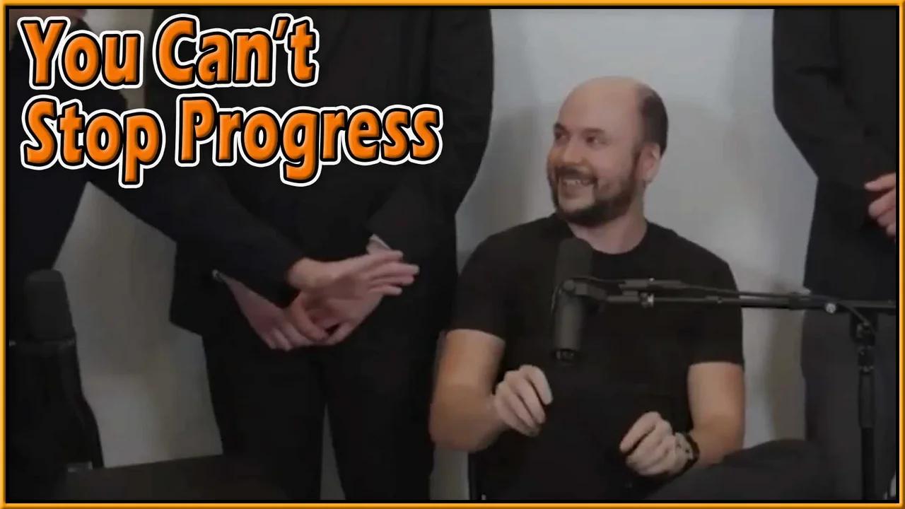 You Can't Stop Progress 403