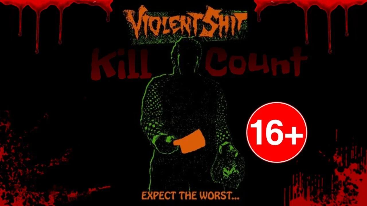Violent Shit (1989) - Kill Count S01