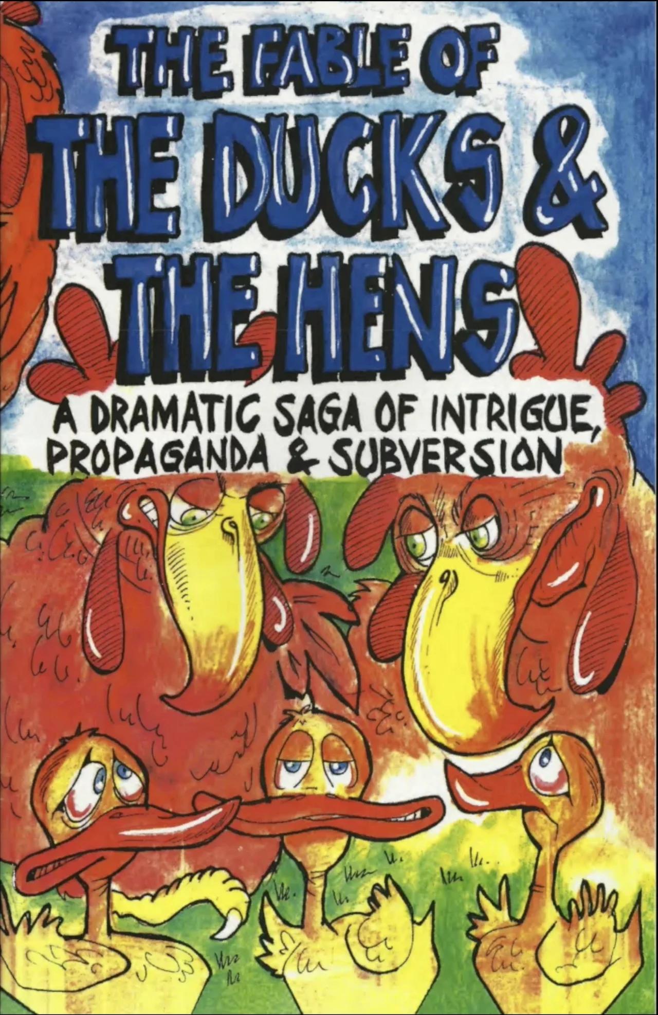 The Fable of the Ducks and the Hens