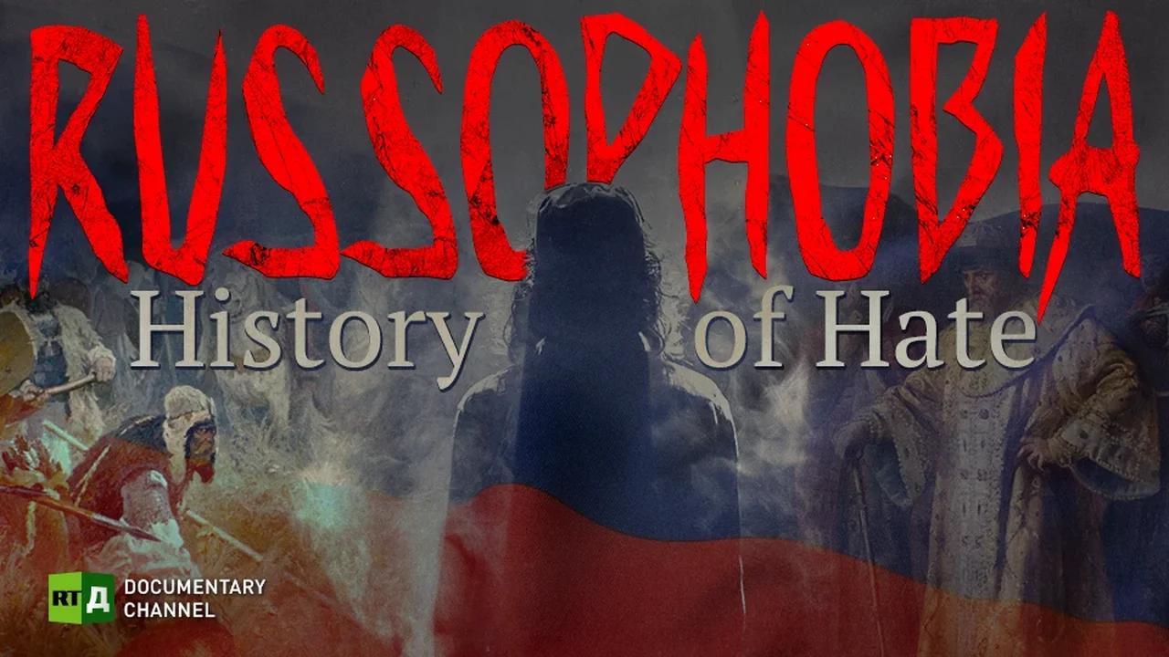 Russophobia: History of Hate | RT Documentary
