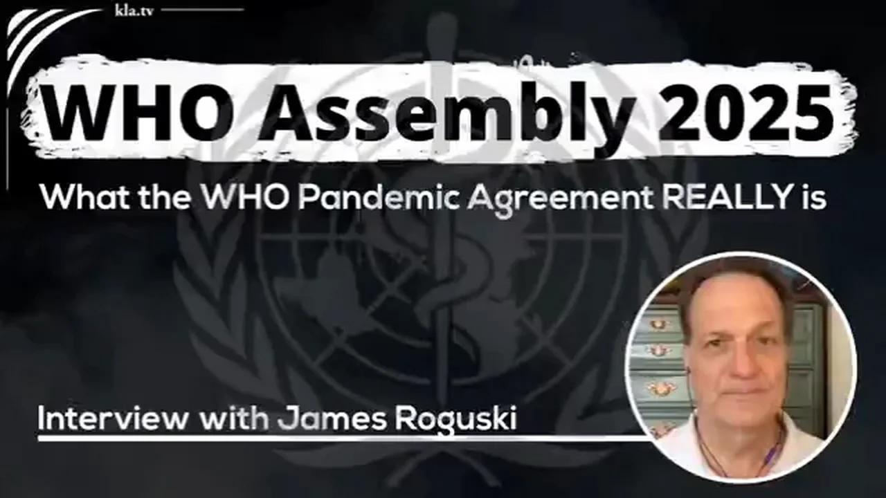 WHO Assembly 2025: What the WHO Pandemic Agreement REALLY is ...
