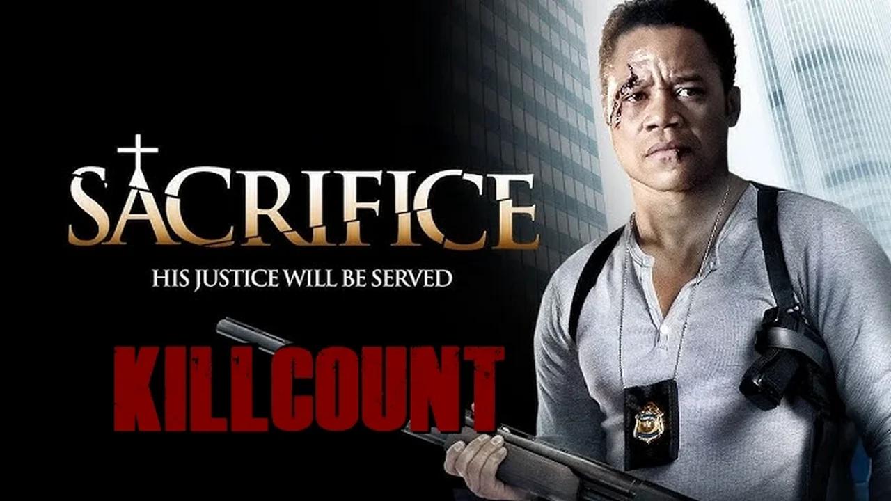 Sacrifice (2011) Cuba Gooding Jr. Killcount