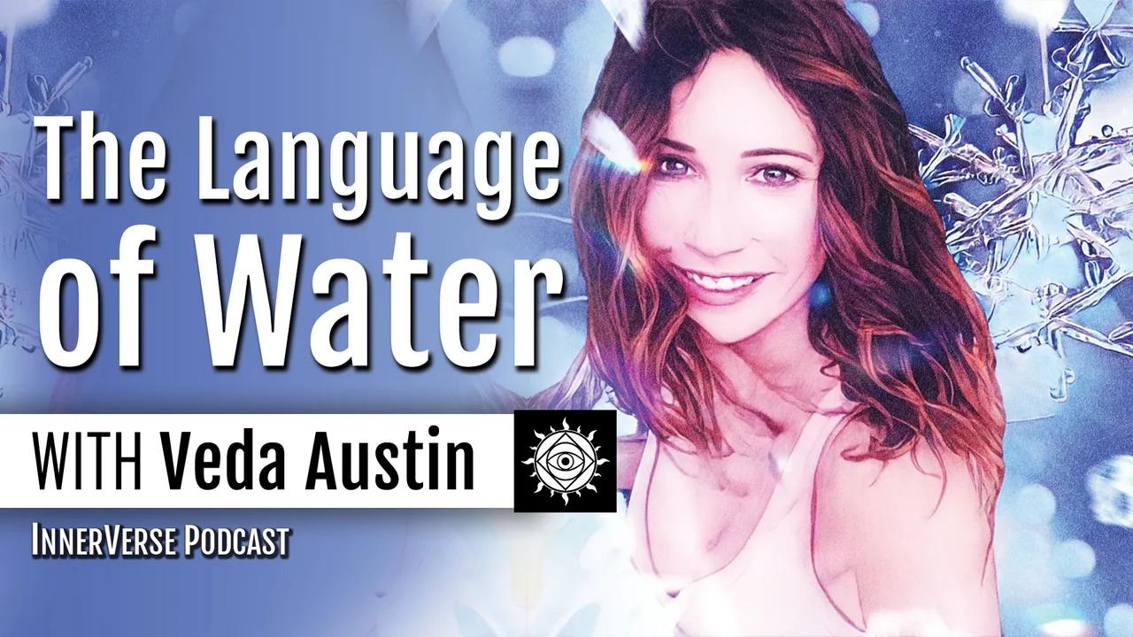 Veda Austin | The Language of Water: Discovering Hydroglyphs and the ...