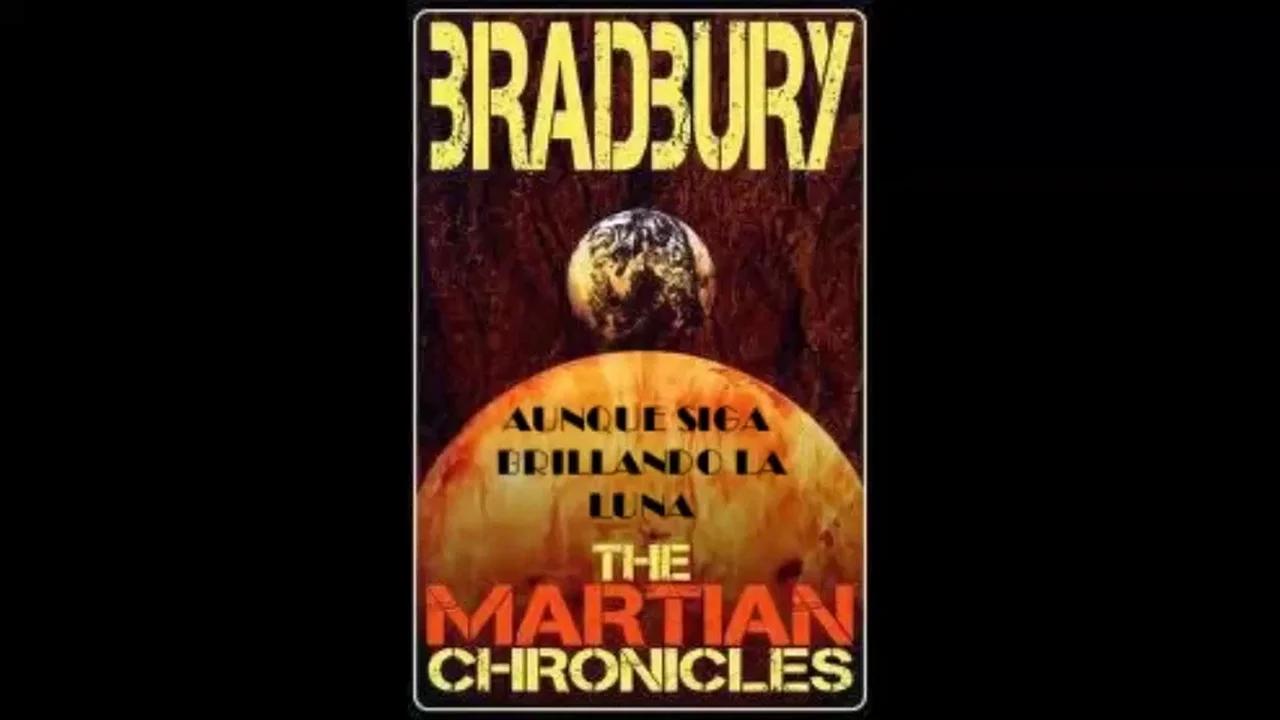 Crónicas marcianas (Aunque siga brillando la luna y colonos)-Ray Bradbury