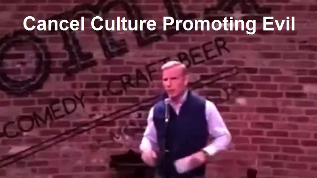Cancel Culture Promoting Evil