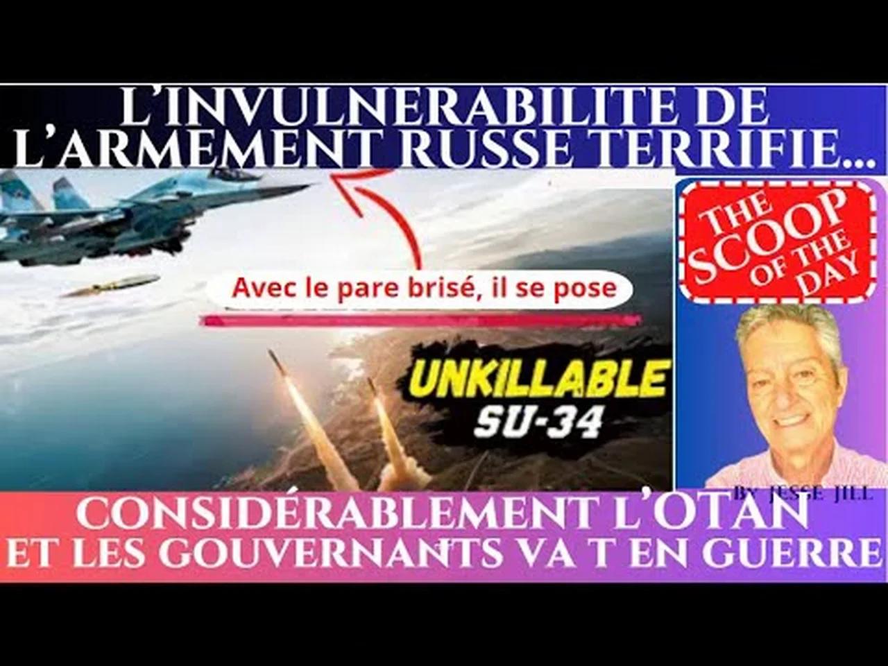 Jesse JILL - L'invulnérabilité de l'armement russe terrifie l'Otan, le ...