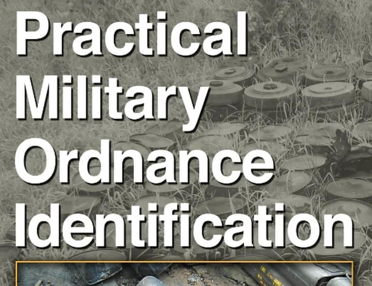 Practical Military Ordnance Identification [1st Edition]