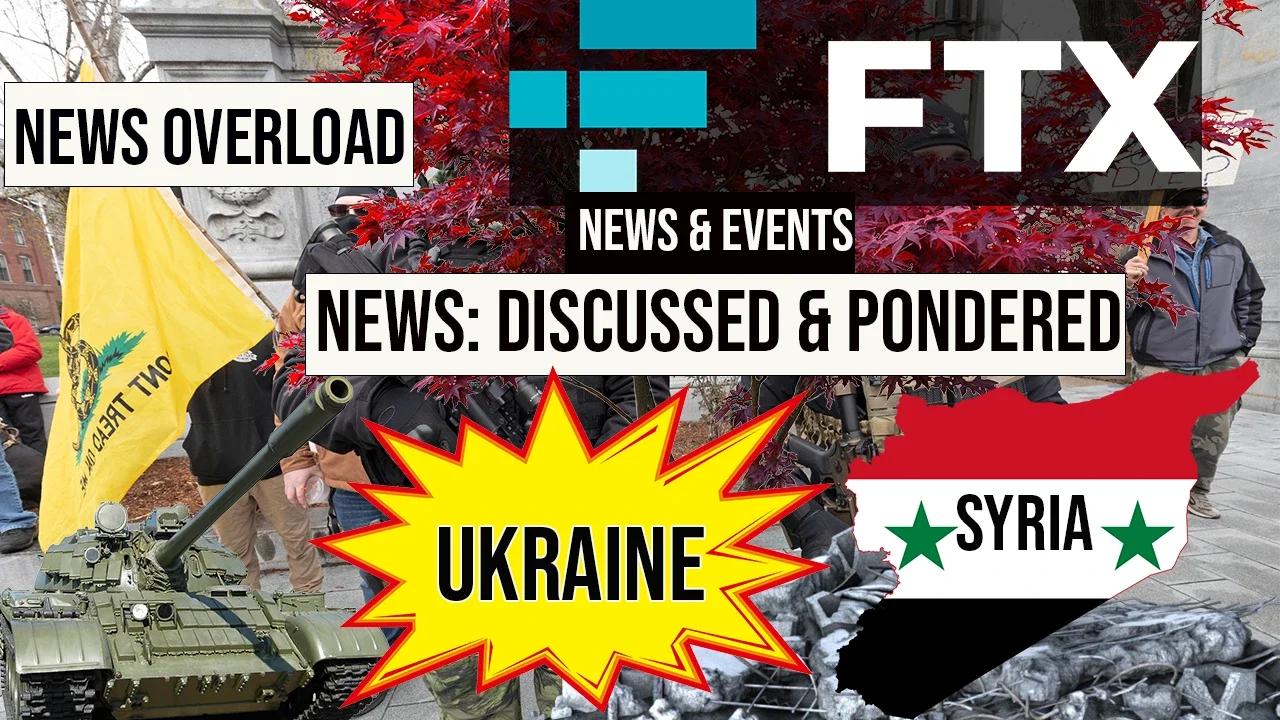 Ry On News: Ukraine, Syria, FTX & Turkey?