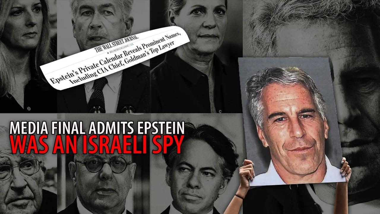 Mainstream Media Finally Admits Epstein Was an ISRAELI SPY and Met With ...