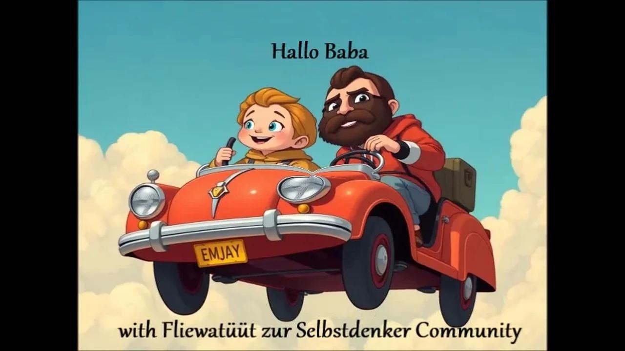 Hallo Baba (Ein Selbsdenker Song) Hallo Baba