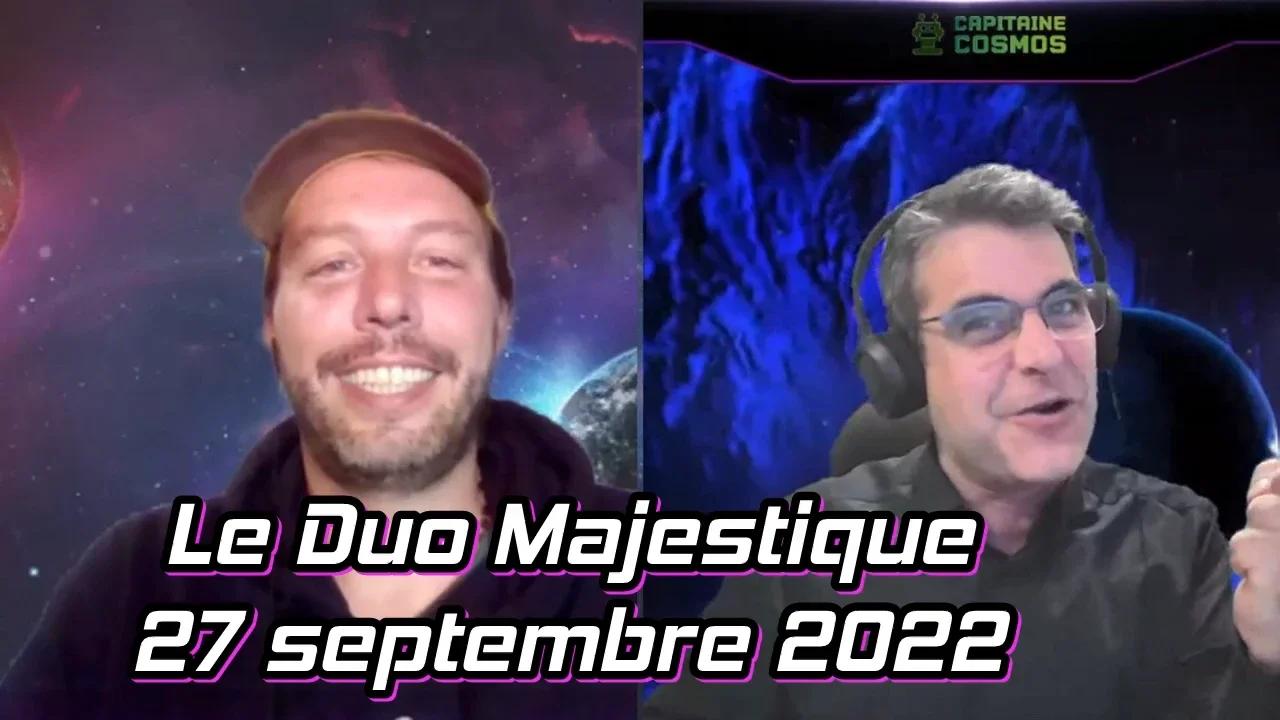 Le Duo Majestique 27 septembre 2022, Petit Albert ,Capitaine Cosmos