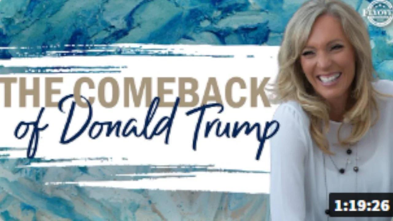 THE COMEBACK OF DONALD TRUMP | The Prophetic Report