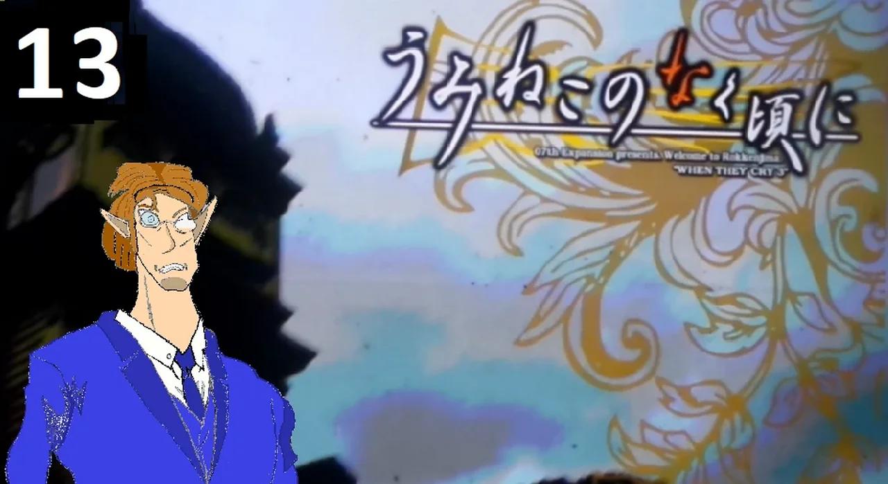 Let's 'Play' Umineko When They Cry 3: Ep 13 - 8th stream, will rename later