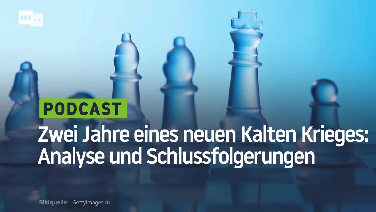 Zwei Jahre eines neuen Kalten Krieges: Analyse und Schlussfolgerungen