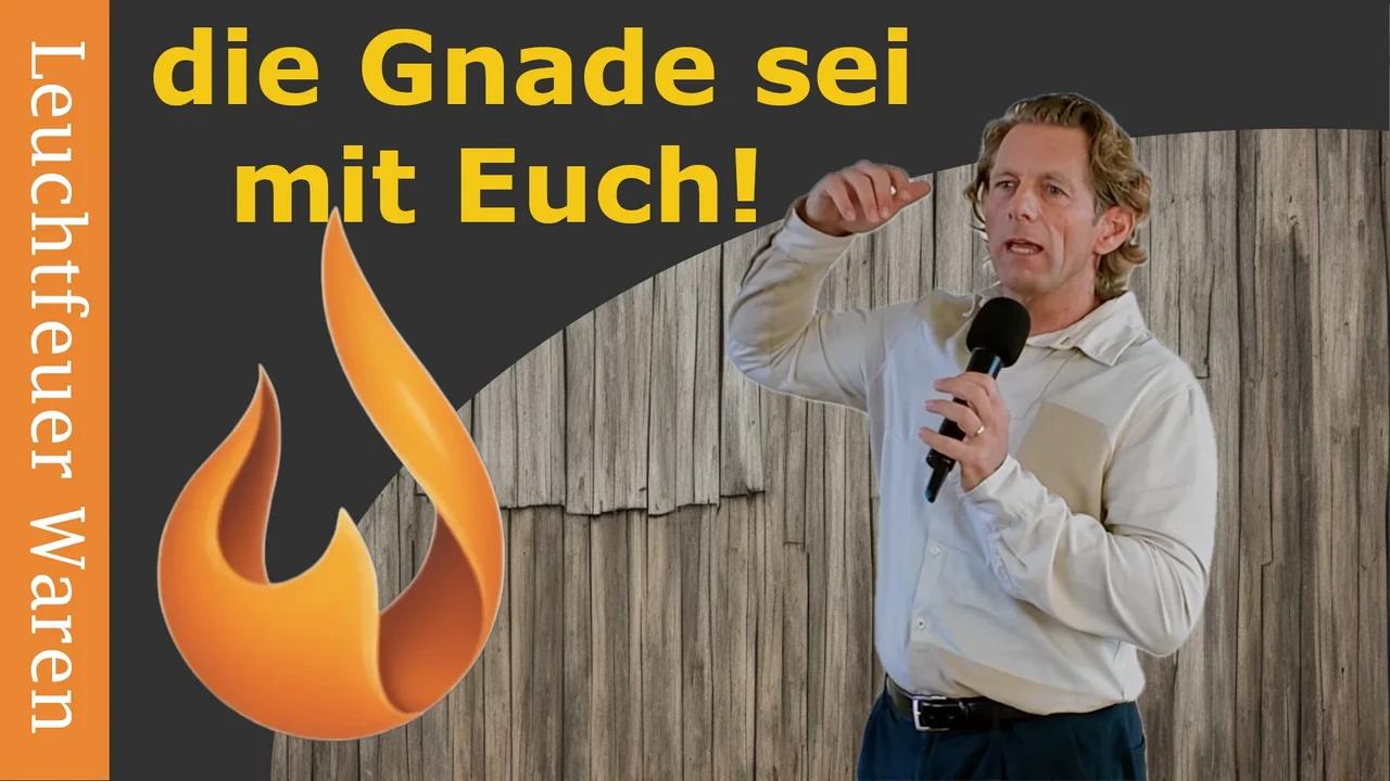 die Gnade sei mit Euch! - Michael Schott - Leuchtfeuer Waren
