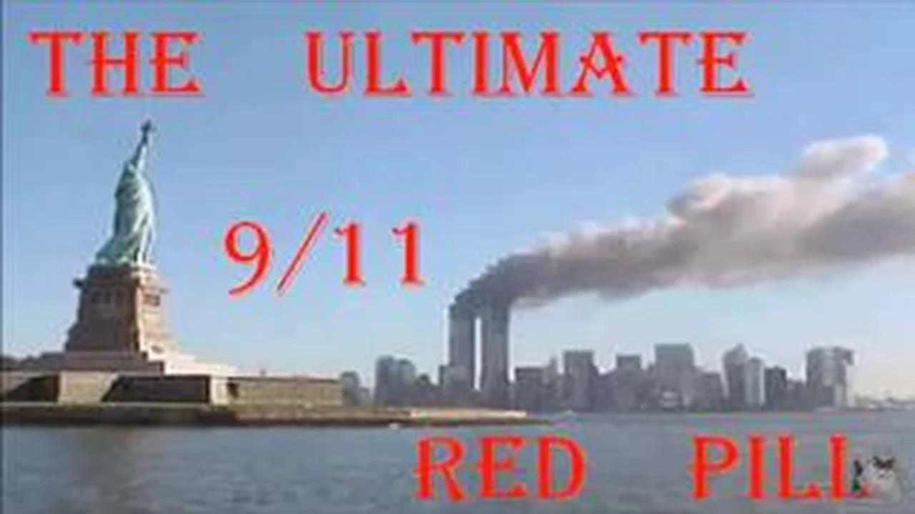 THE ULTIMATE 9/11 RED PILL