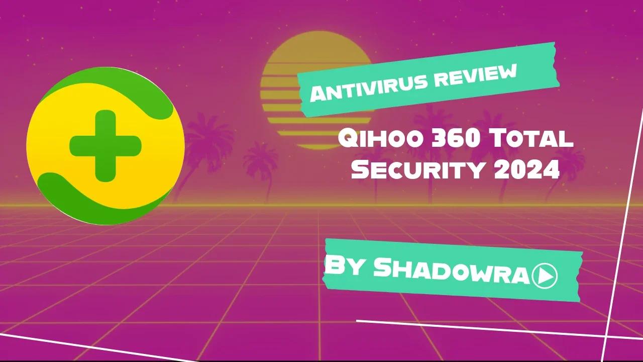 Qihoo 360 Total Security Free 2024