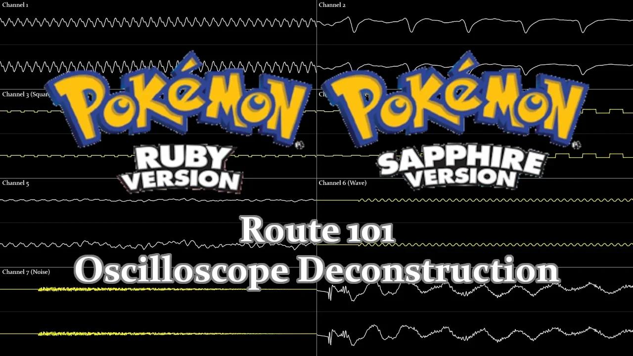 Pokémon Ruby and Sapphire - Route 101 (Oscilloscope Deconstruction)