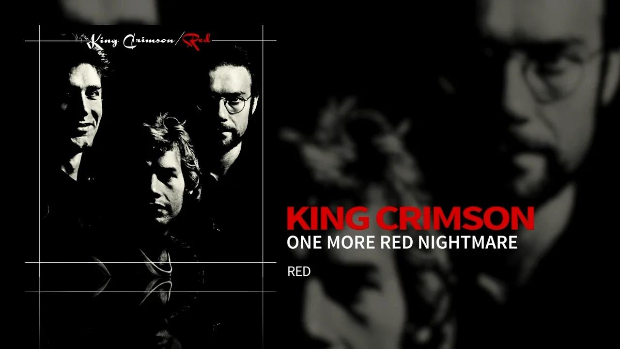 King Crimson “One More Red Nightmare”