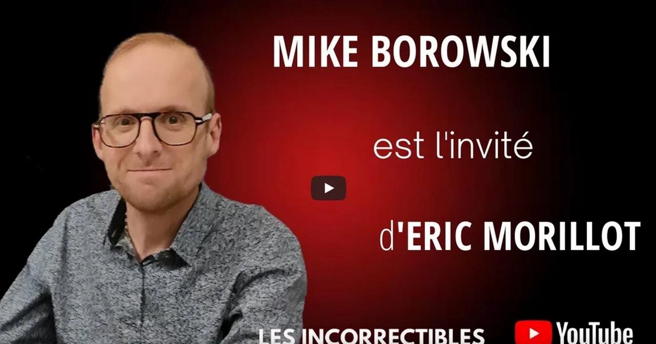Mike Borowski _ « C’est un quinquennat de trahison