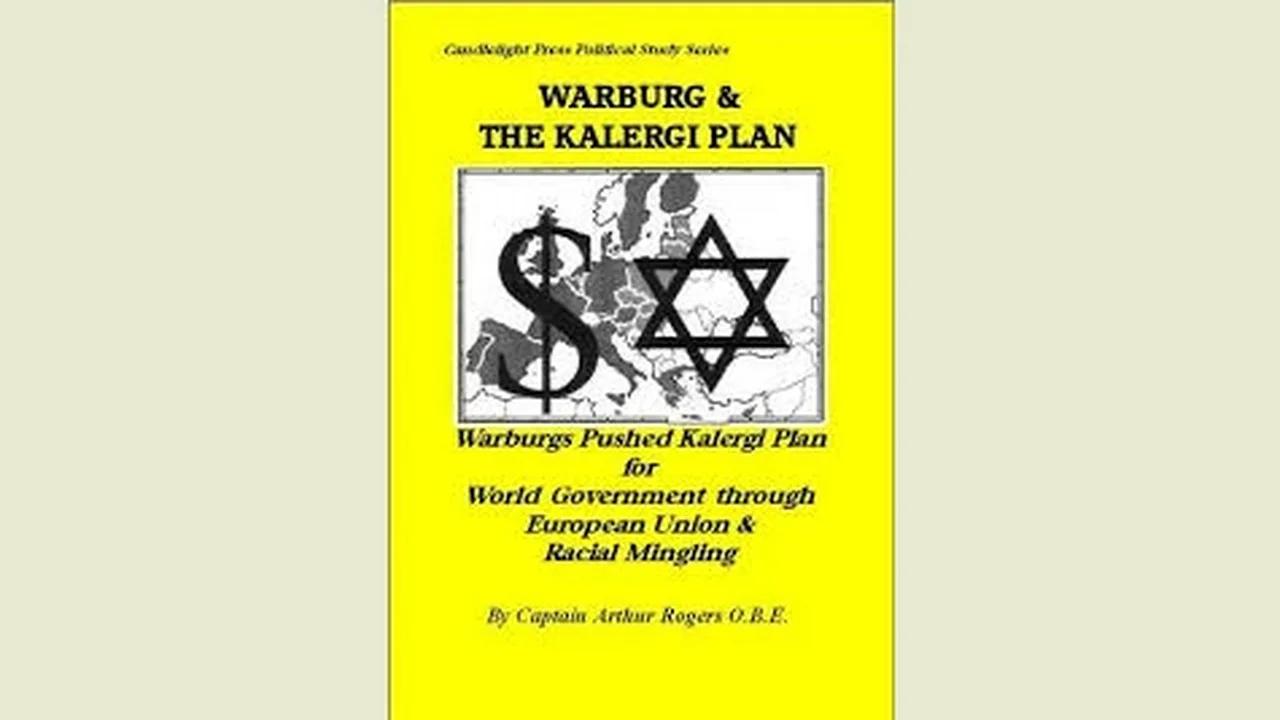 Warburg & the Kalergi Plan: How the Warburgs Pushed the Kalergi Plan ...