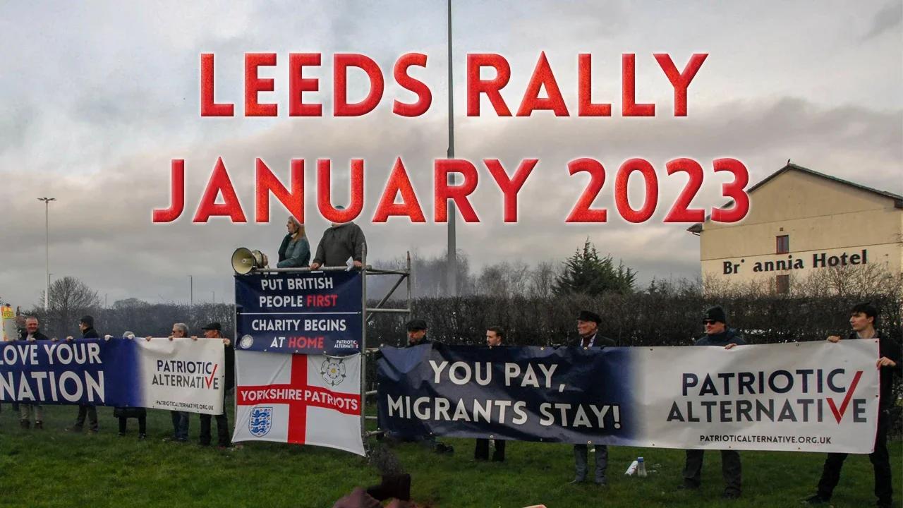 Seacroft Leeds Rally - January 2023 // Patriotic Alternative & Yorkshire Patriots