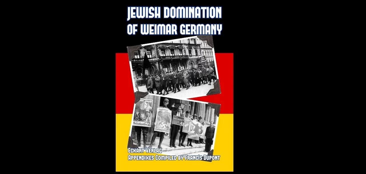 Eckart Verlag - Jewish Domination of Weimar Germany 1919-1932 (1933)