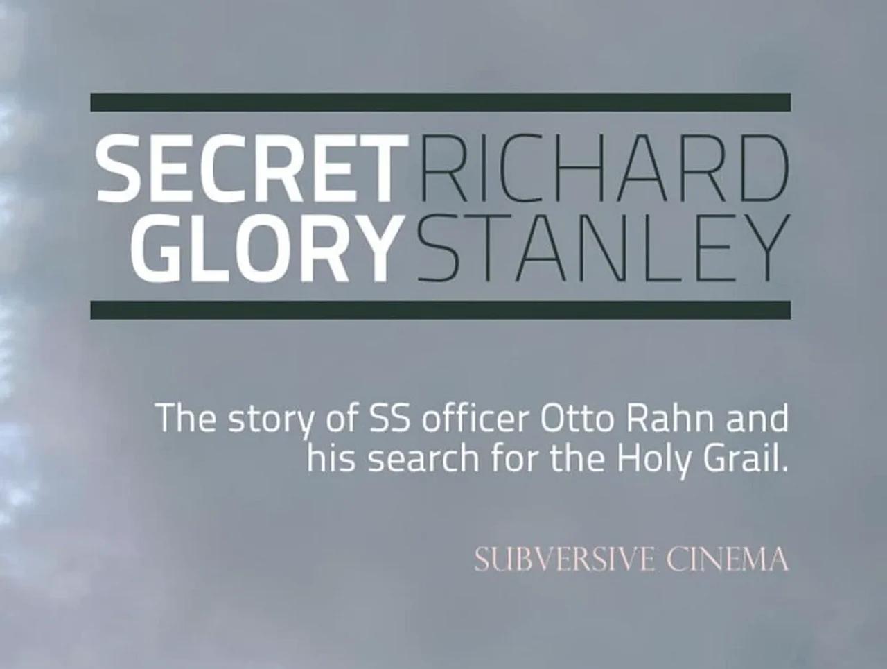 Secret Glory: The Story of SS Officer Otto Rahn and His Search for the ...