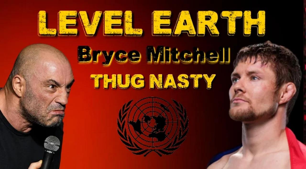 UFC - THUG NASTY - Bryce Mitchell - LEVEL EARTH