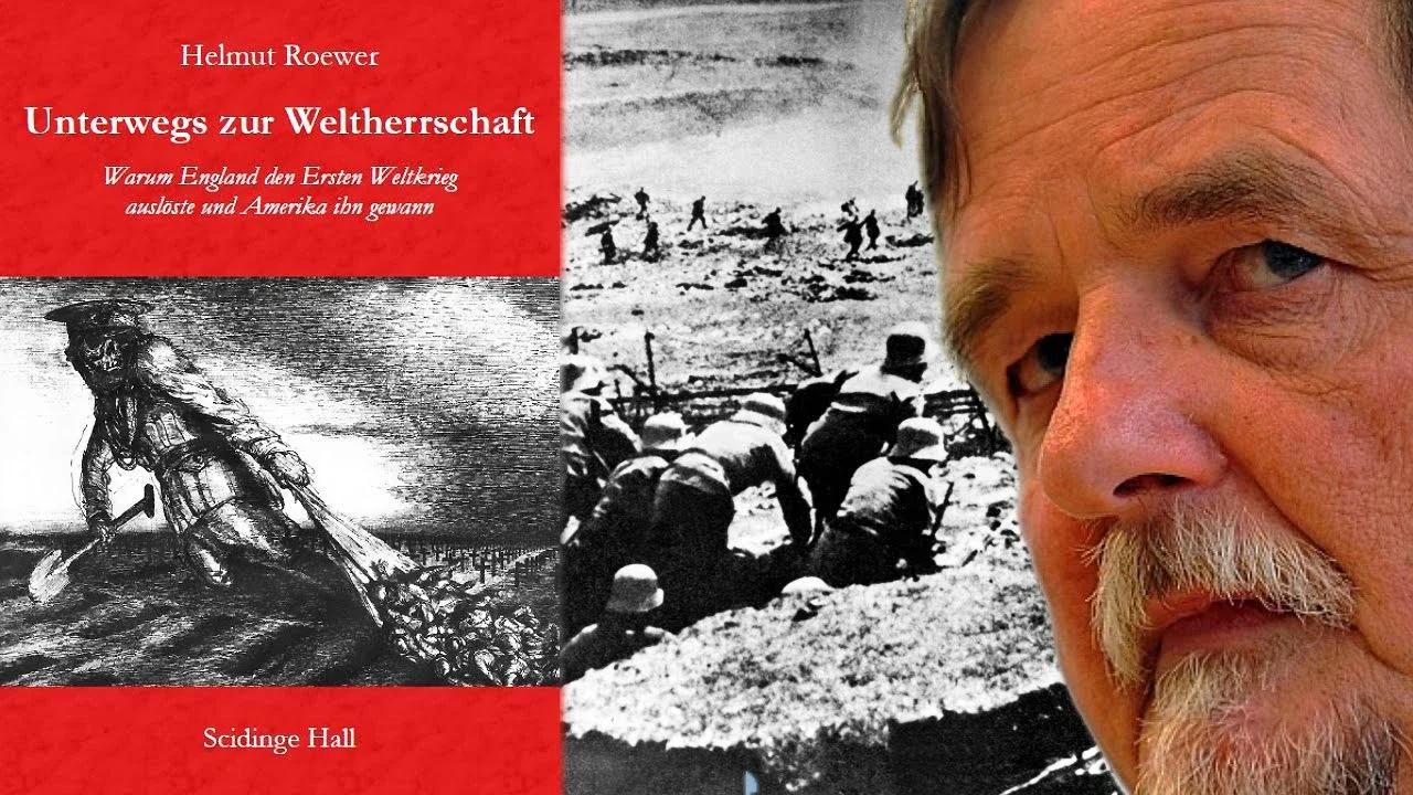 [German] Warum England den Ersten Weltkrieg auslöste (Dr. Helmut Roewer ...