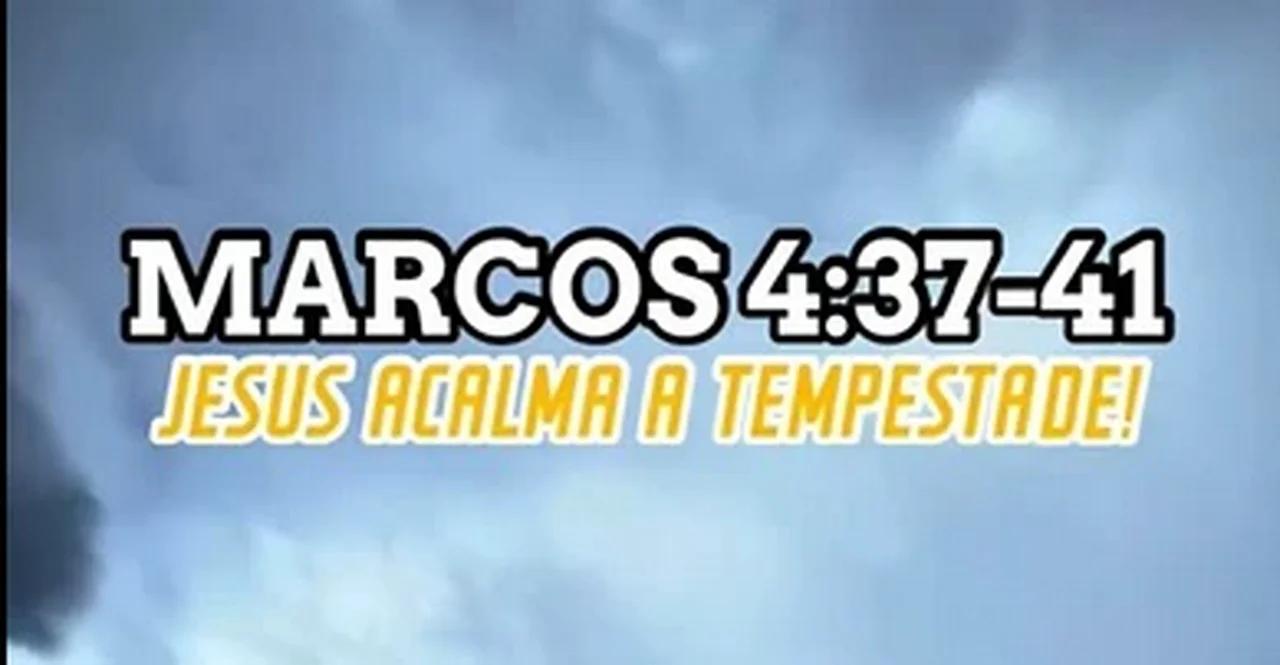 Jesus acalma a tempestade! Marcos 4: 37-41
