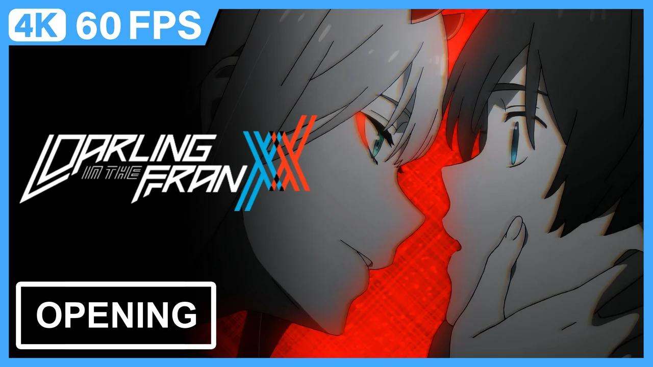 Darling In The Franxx Opening | Creditless | 4K 60FPS AI Remastered