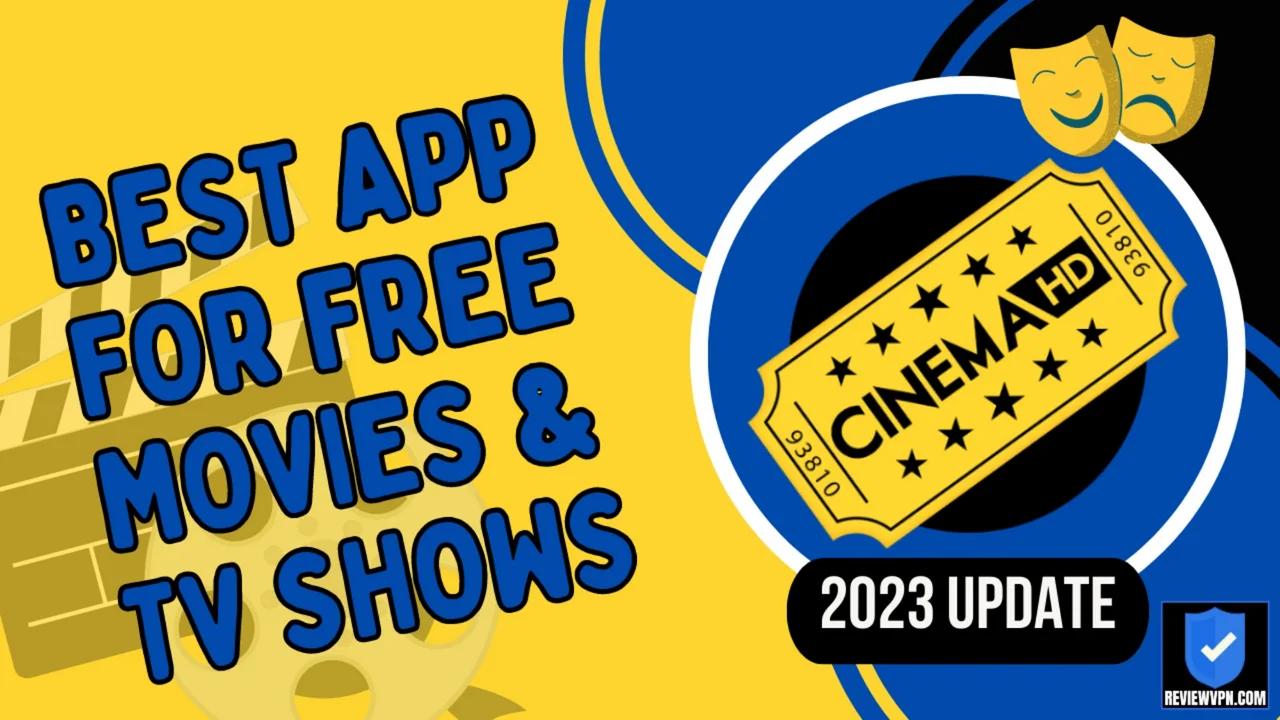Cinema HD - Best Streaming App for Free Movies & TV Shows! (Install on ...