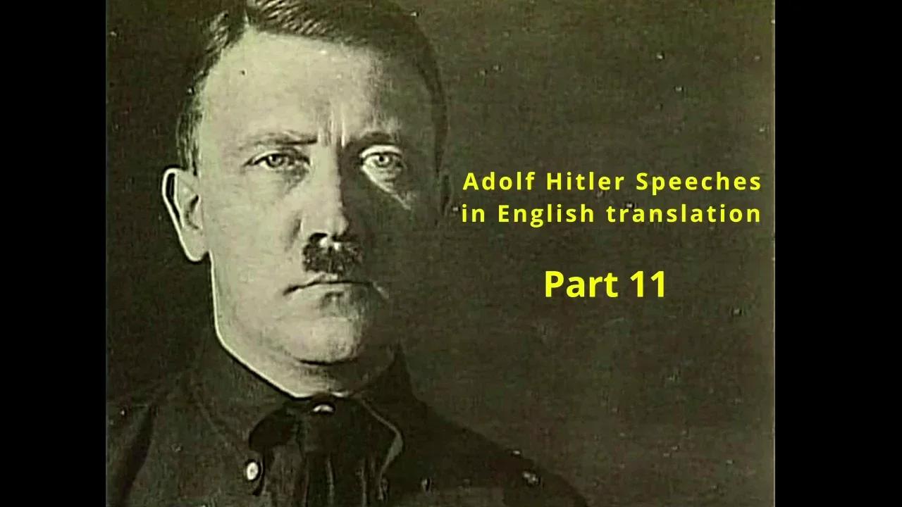 Adolf Hitler Speeches in English - Part 11