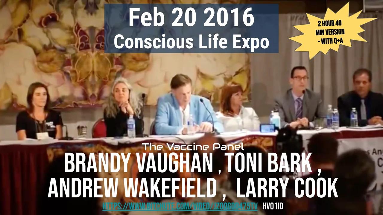 [Feb 20 2016] Vaccine Panel: Andrew Wakefield Brandy Vaughan Toni Bark ...
